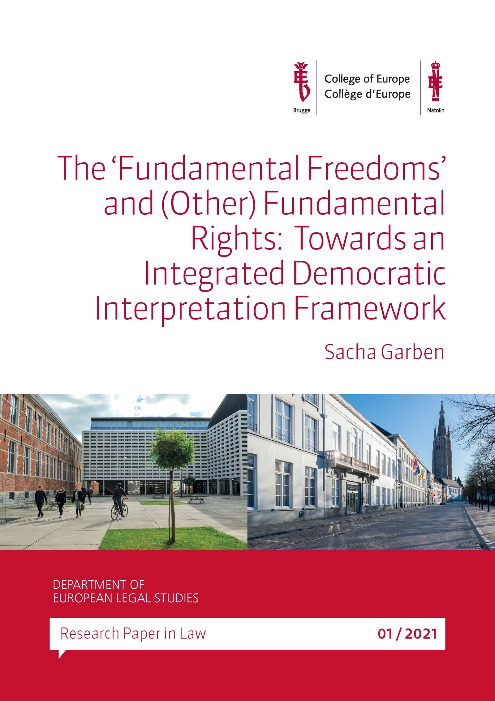 The ‘Fundamental Freedoms’ and (Other) Fundamental Rights: Towards an ...